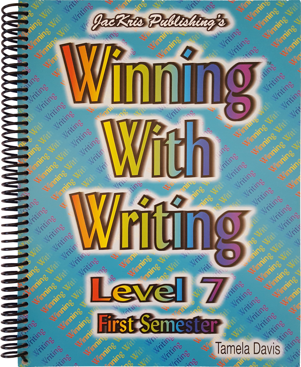 Winning With Writing, Level 7, First Semester Workbook – JacKris Publishing