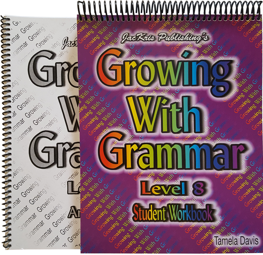 Growing With Grammar, Level 8, Student Workbook and Answer Key ...